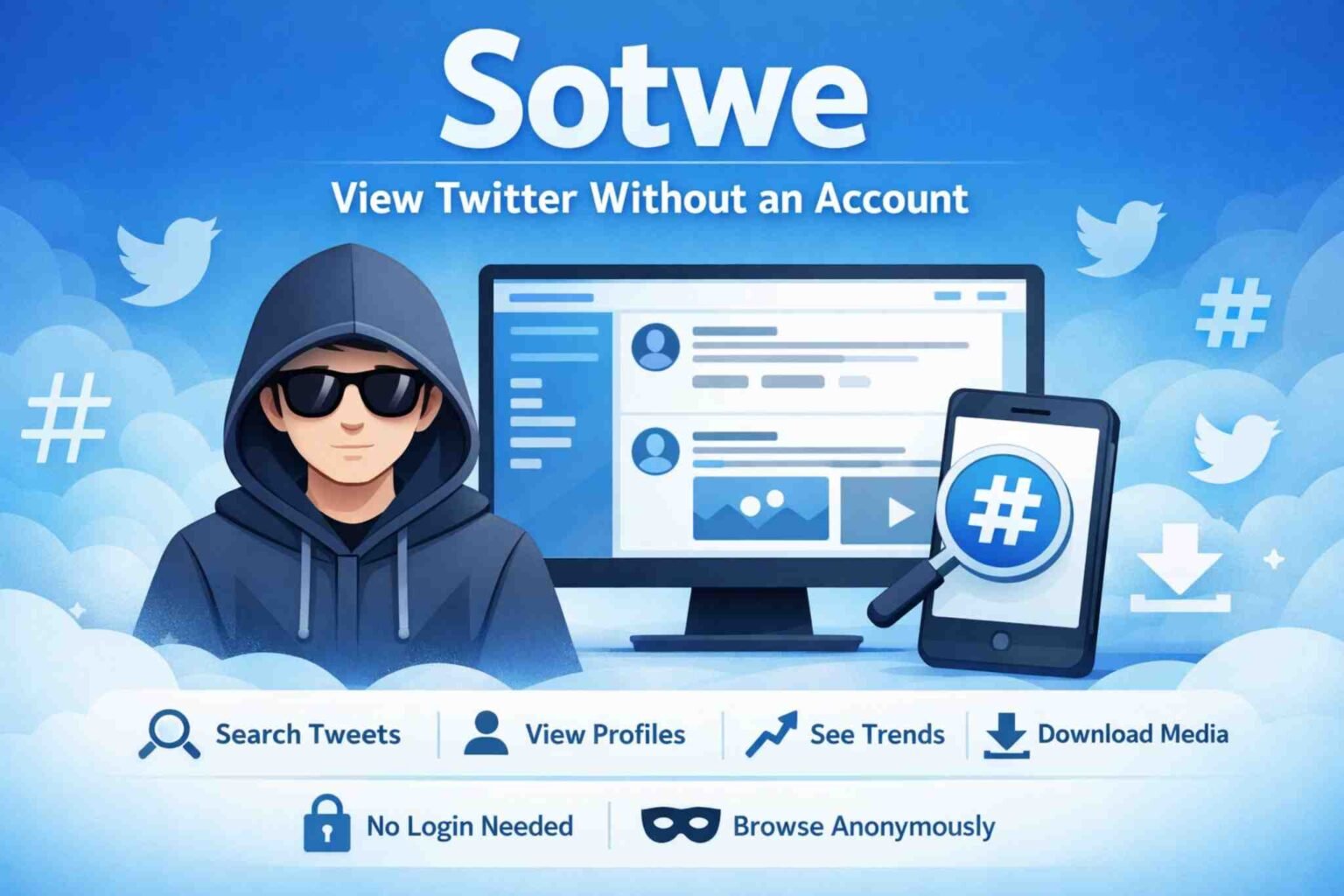 Sotwe: View Twitter Without an Account (Full Guide)